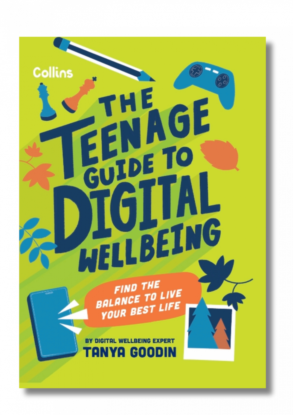 The Teenage Guide to Digital Wellbeing | Tanya Goodin